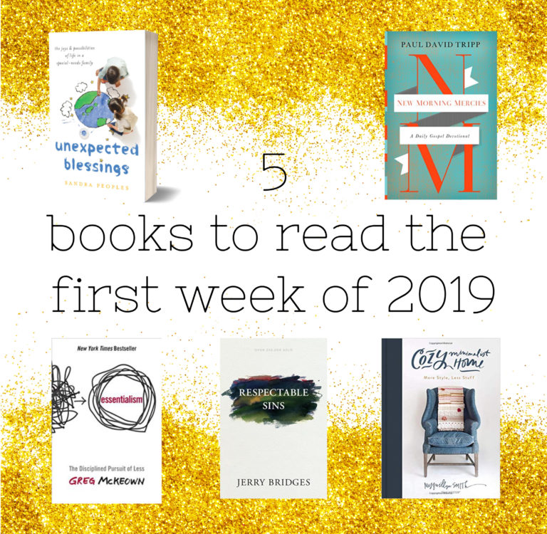 5 Books to Read the First Week of 2019 - Sandra Peoples